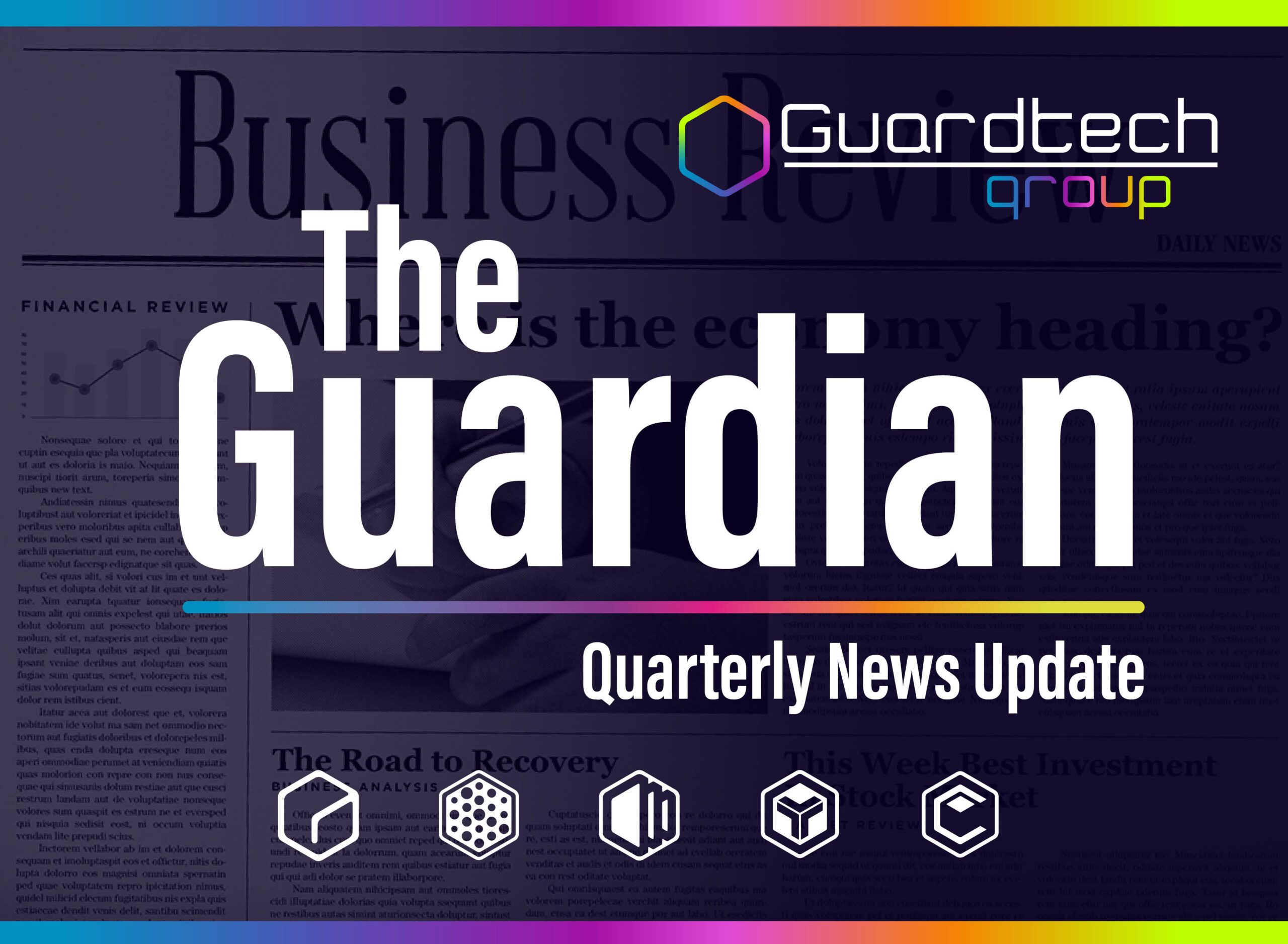 Guardian Quarterly Newsletters | Guardtech Group